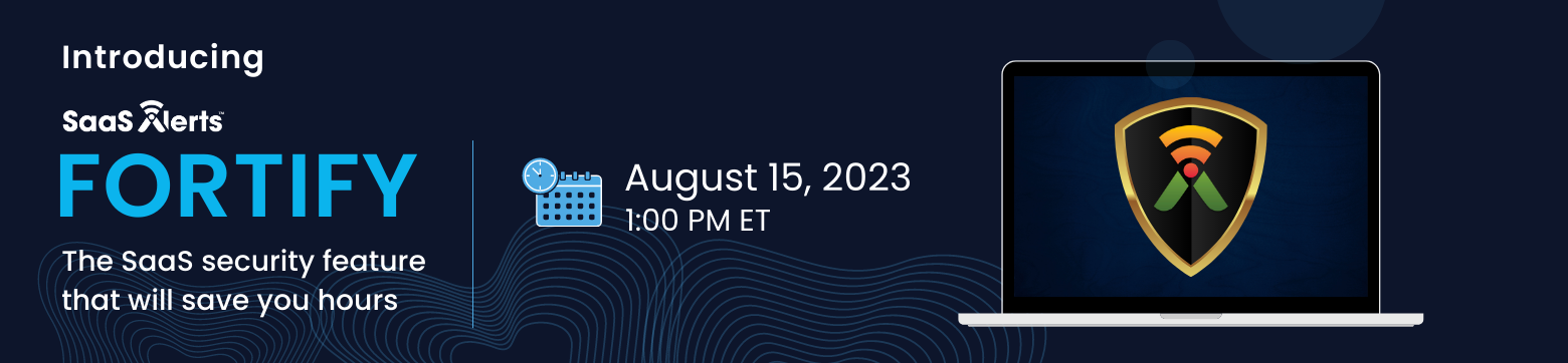 Meet Fortify: The SaaS Security Feature that Will Save You Hours